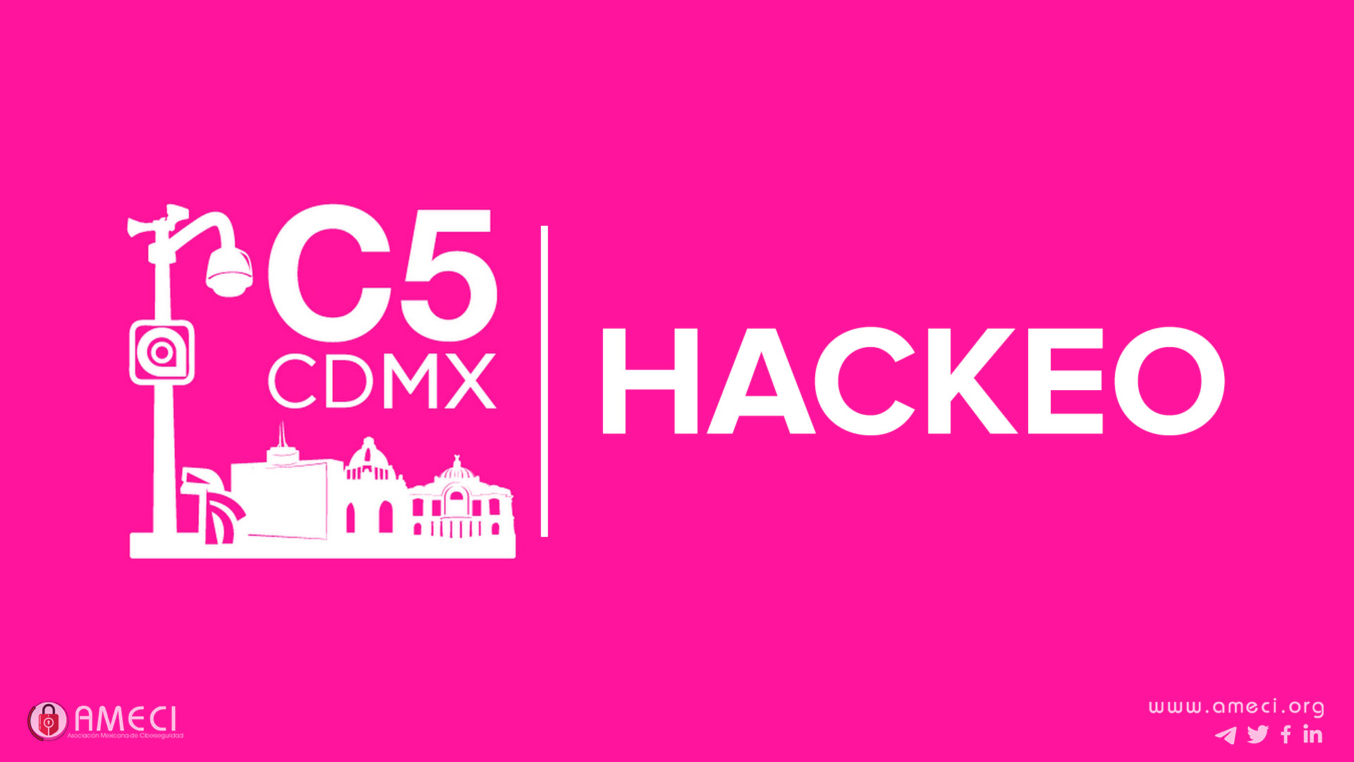 Hackean el portal del C5 de la CDMX - Asociación Mexicana de Ciberseguridad